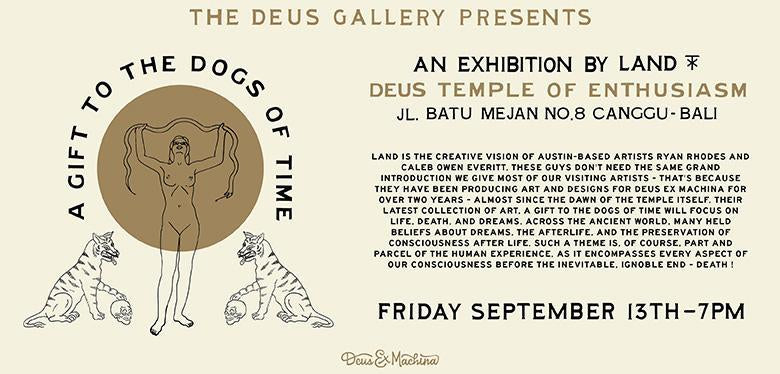 A GIFT TO THE DOGS OF TIME – Deus Ex Machina USA