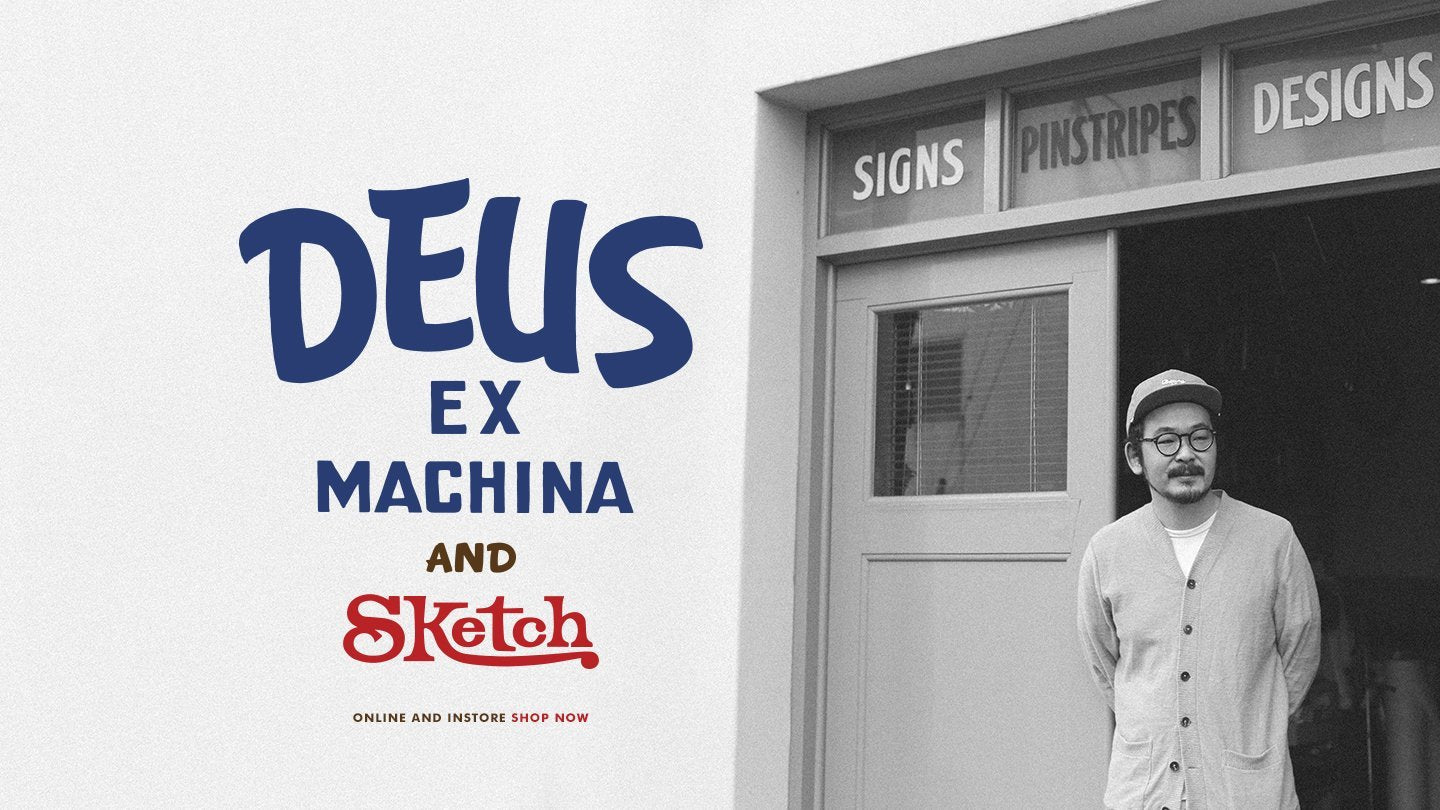 DEUS EX MACHINA X SKETCH – Deus Ex Machina USA